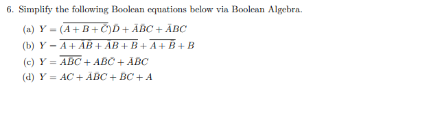 Solved Simplify The Following Boolean Equations Below Via