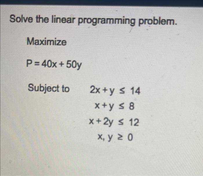 Solved Solve the linear programming problem. Maximize | Chegg.com