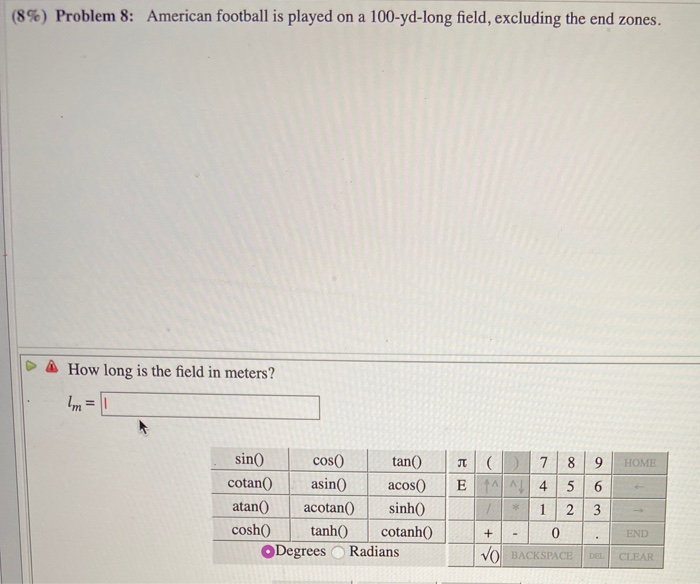 Solved (8%) Problem 8: American football is played on a | Chegg.com