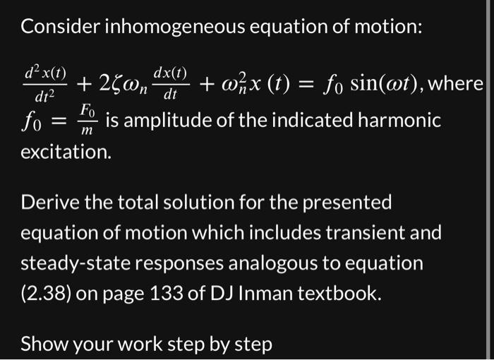Solved Consider inhomogeneous equation of motion: | Chegg.com