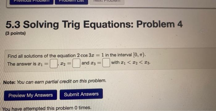 Solved 5.3 Solving Trig Equations: Problem 4 (3 points) Find | Chegg.com