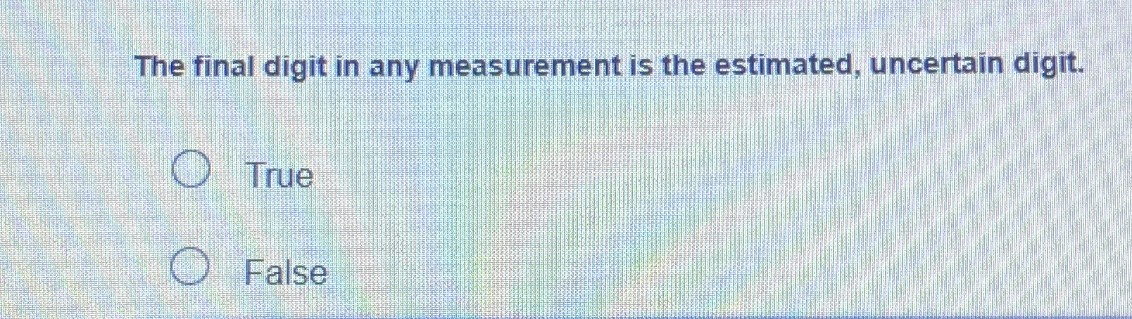 Solved The final digit in any measurement is the estimated, | Chegg.com