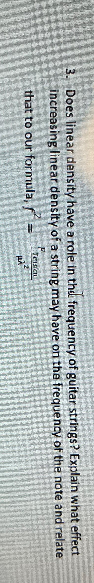 Solved Does linear density have a role in the frequency of | Chegg.com