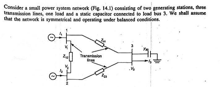 Solved Consider a small power system network (Fig. 14.1) | Chegg.com
