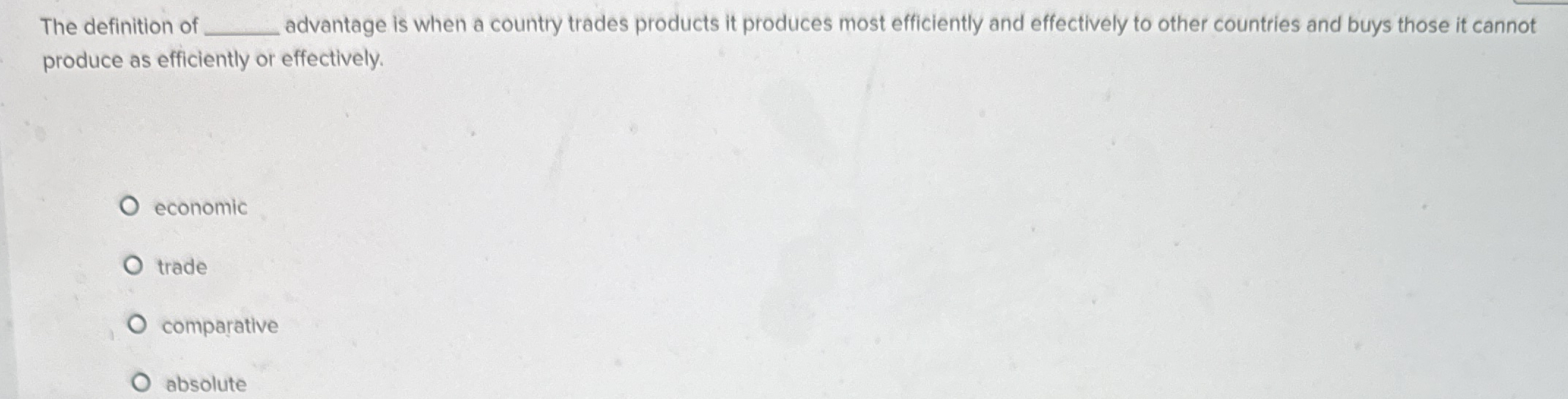 Solved The definition of ﻿advantage is when a country | Chegg.com