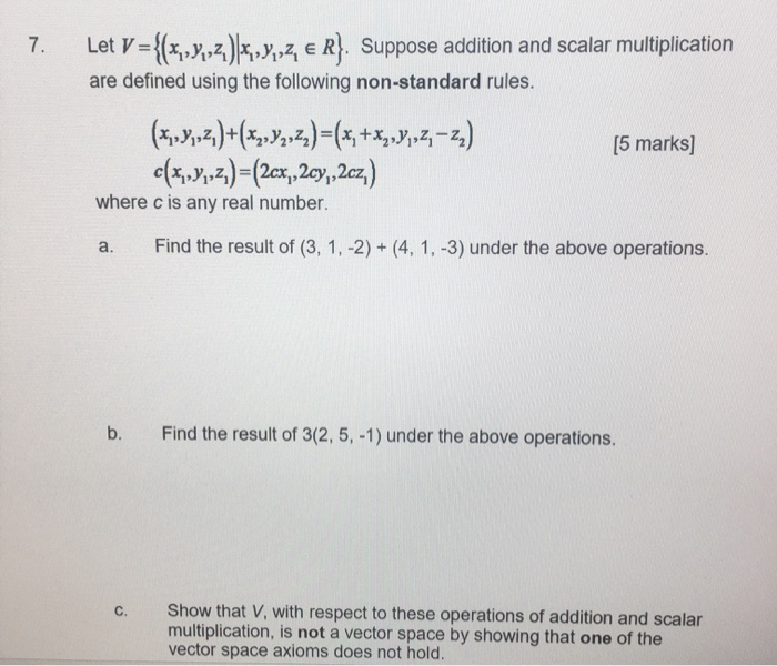 Solved ppose addition and scalar multiplication are defined | Chegg.com