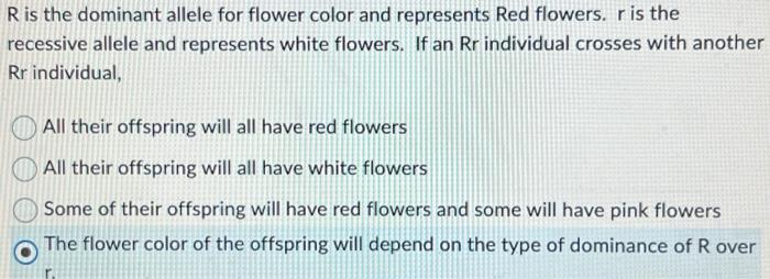 Solved R is the dominant allele for flower color and | Chegg.com