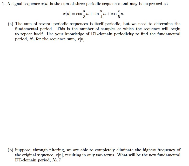 Solved A signal sequence x[n] is ﻿the sum of ﻿three periodic | Chegg.com