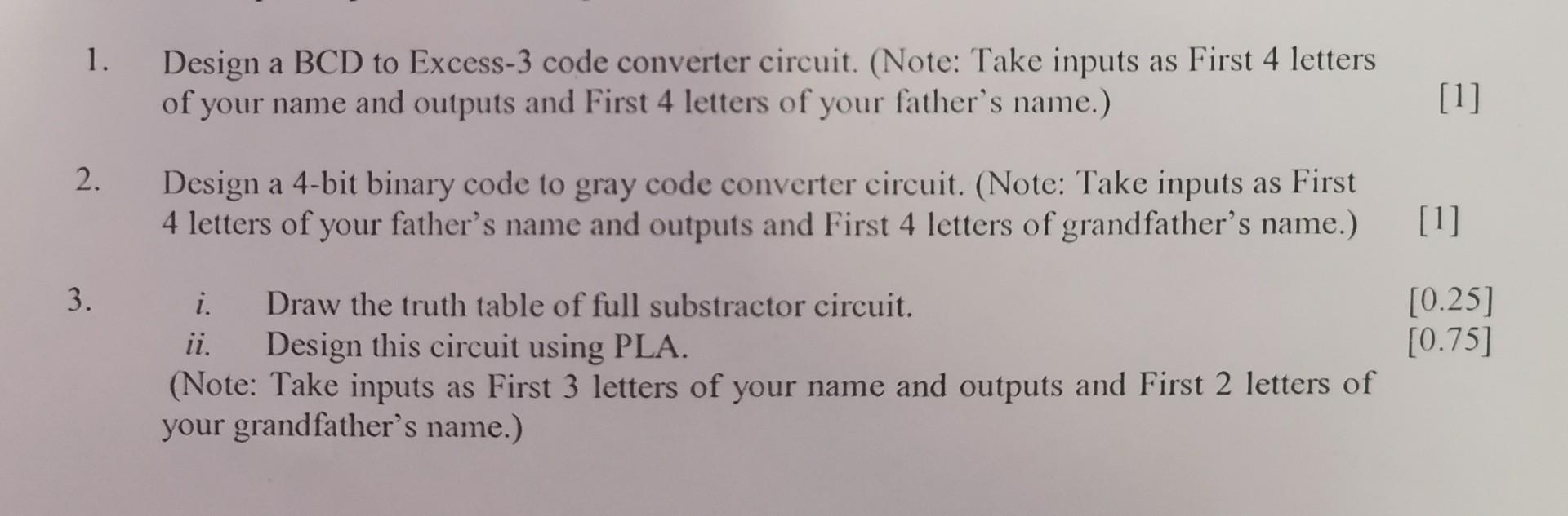 Solved 1. Design a BCD to Excess-3 code converter circuit. | Chegg.com