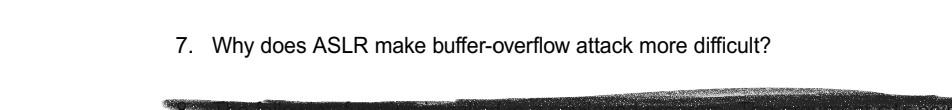 Solved 7 Why Does Aslr Make Buffer Overflow Attack More