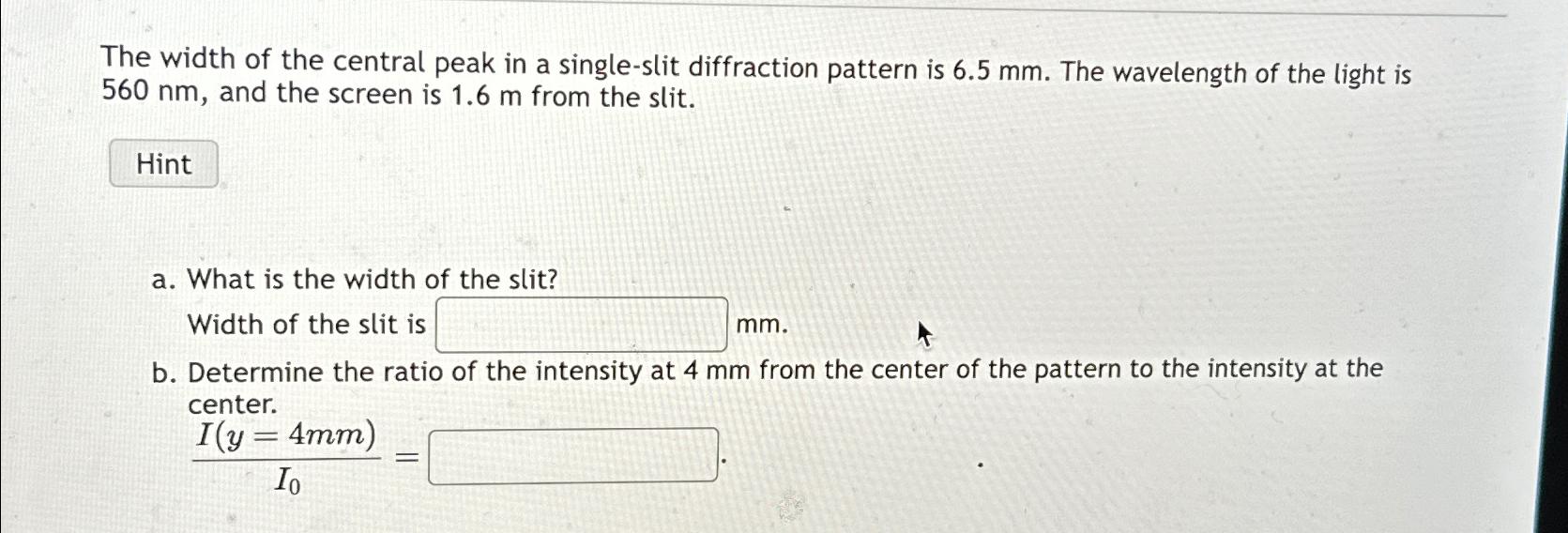 Solved The width of the central peak in a single-slit | Chegg.com