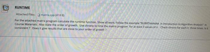 Solved RUNTIME Attached Files: matrix.cpp (418 B) For the | Chegg.com
