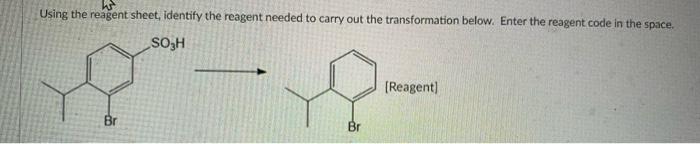 Solved Using the reagent sheet, identify the reagent needed | Chegg.com