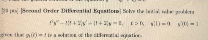 Solved [20 pts] [Second Order Differential Equations] Solve | Chegg.com