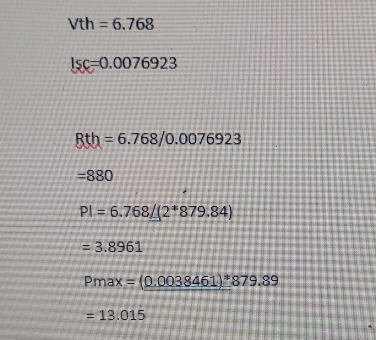 Solved In section 7.4 you found vT H, ISC and computed RT H | Chegg.com