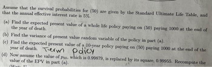Solved Assume that the survival probabilities for (50) are | Chegg.com