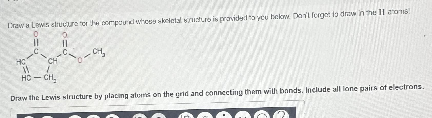 Solved Draw A Lewis Structure For The Compound Whose