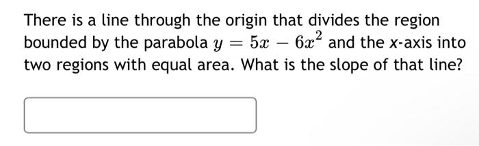 Solved There is a line through the origin that divides the | Chegg.com