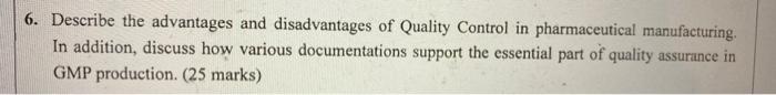 Solved 6. Describe the advantages and disadvantages of | Chegg.com