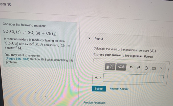 Solved em 10 Consider the following reaction: SO2Cl (g) = | Chegg.com