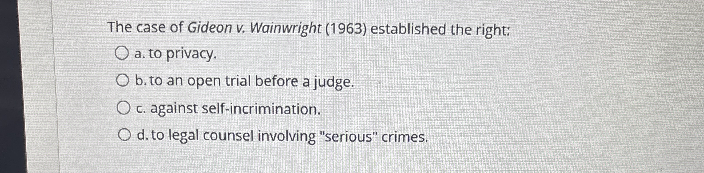 Solved The case of Gideon v. ﻿Wainwright (1963) ﻿established | Chegg.com
