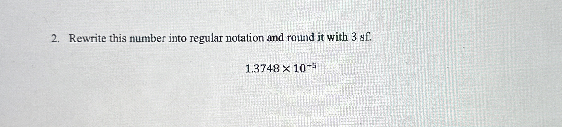 Solved Rewrite this number into regular notation and round | Chegg.com