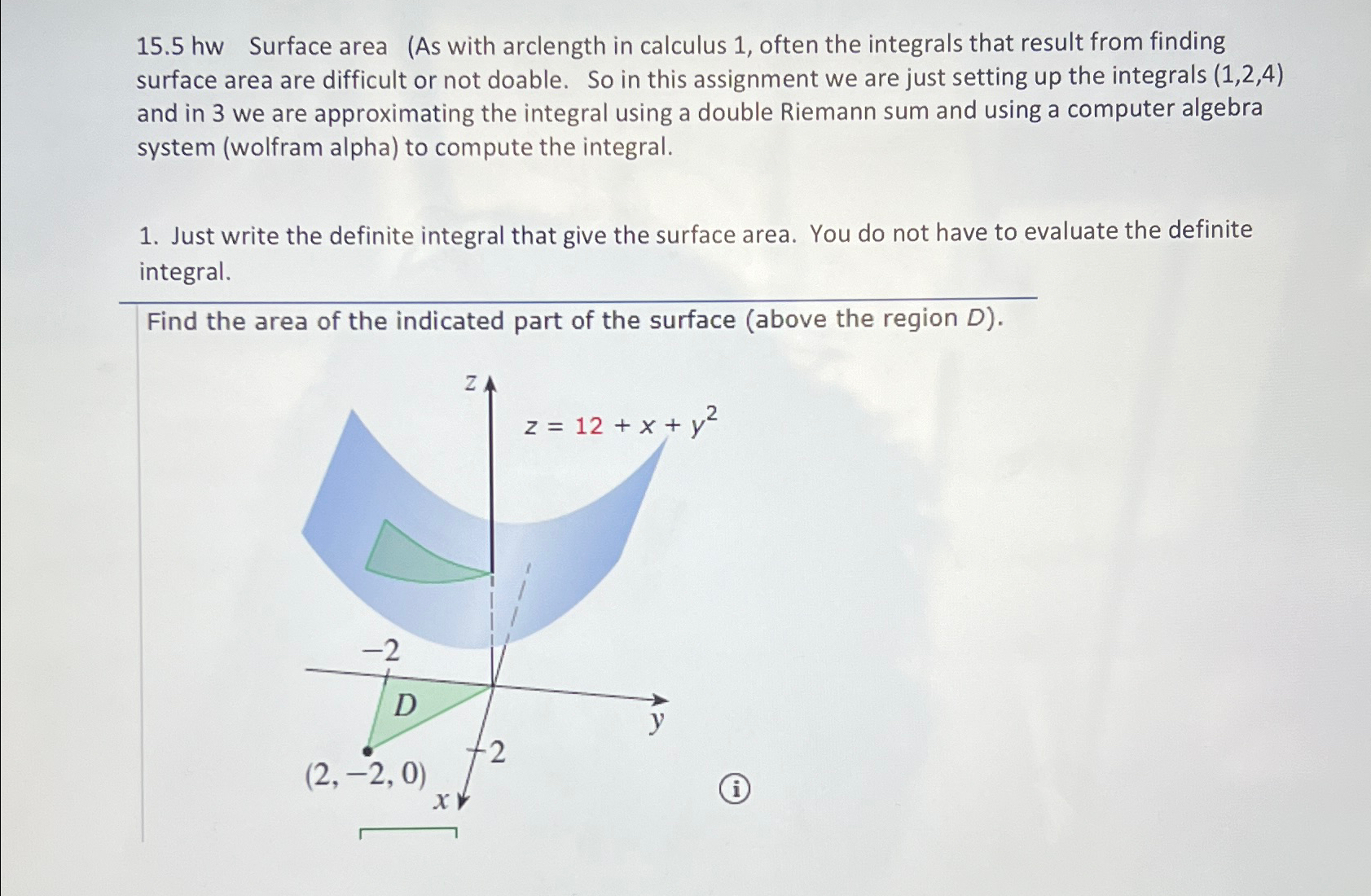 Solved 15.5hw ﻿Surface area (As with arclength in calculus | Chegg.com