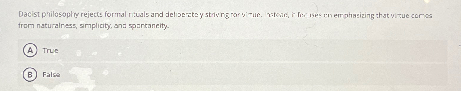 Solved Daoist philosophy rejects formal rituals and | Chegg.com