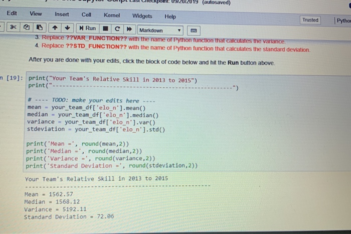 Solved Edit View Insert Cell Kernel Widgets Help Not Trusted | Chegg.com