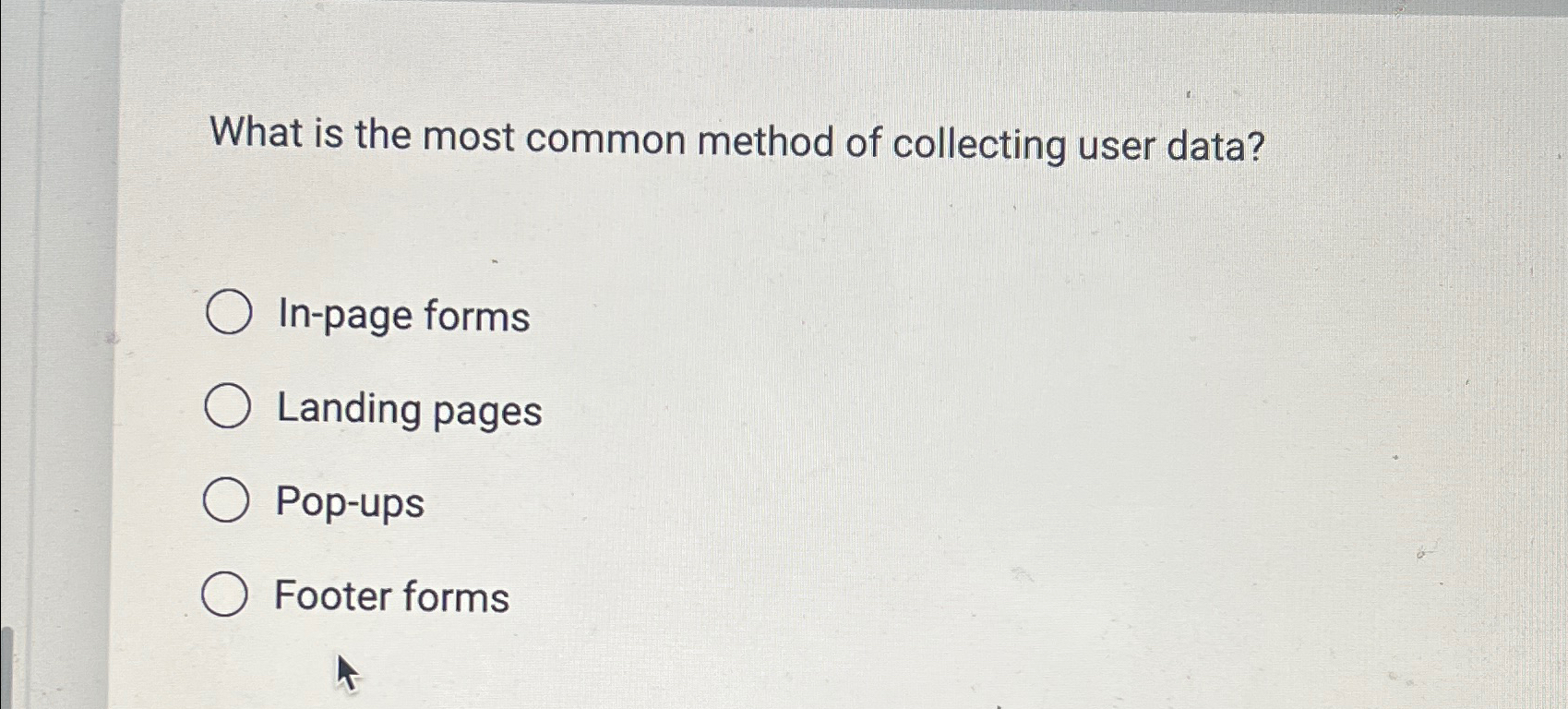 Solved What is the most common method of collecting user | Chegg.com