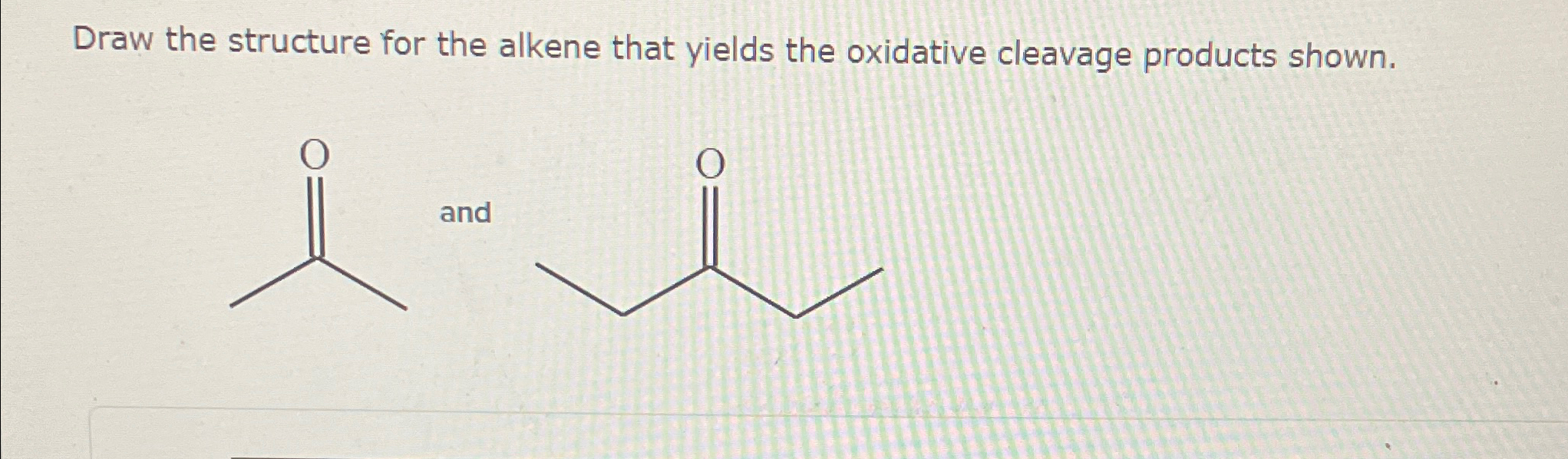 Solved Draw the structure for the alkene that yields the | Chegg.com