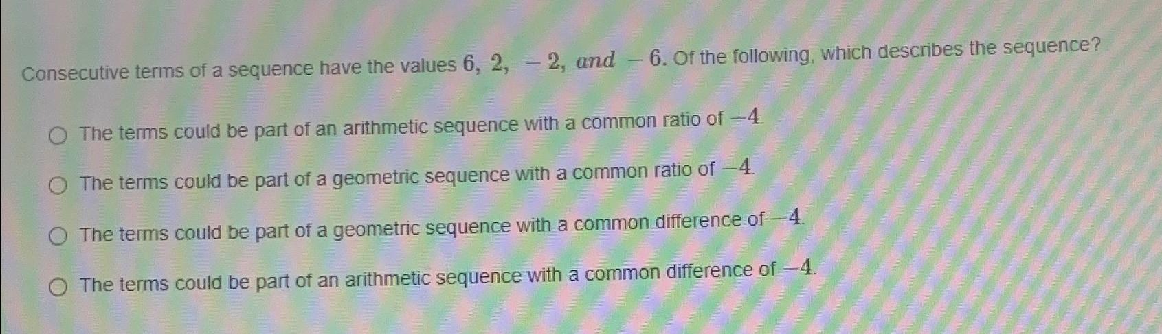 Solved Consecutive terms of a sequence have the values | Chegg.com