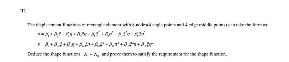 Solved III. The displacement functions of rectangle element | Chegg.com