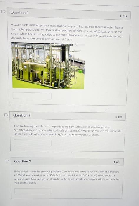 Solved A steam pasteurization process uses heat exchanger to | Chegg.com