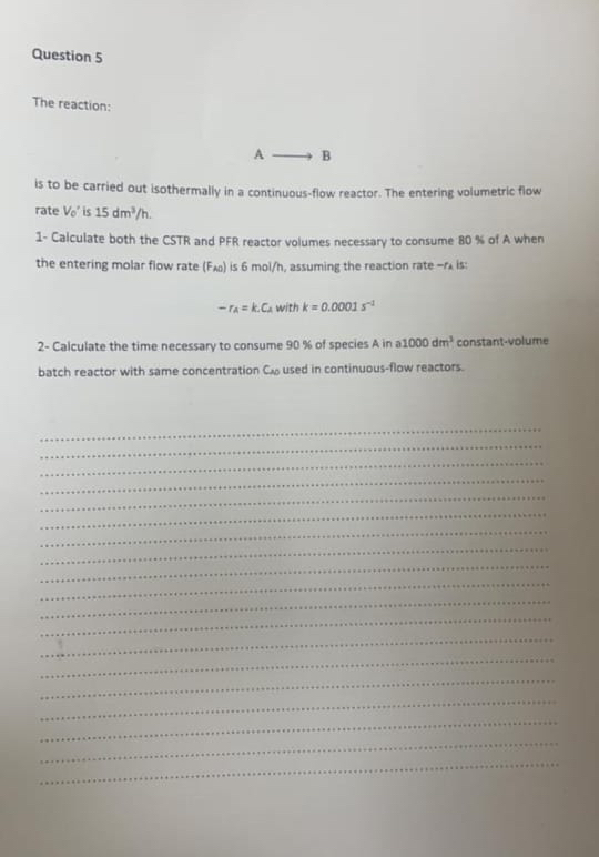 Solved Question 5The reaction:AlongrightarrowBis to be | Chegg.com