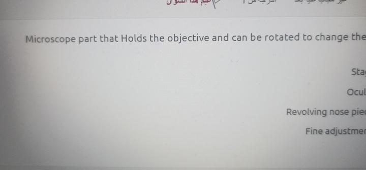 Solved Microscope part that Holds the objective and can be | Chegg.com