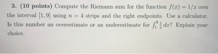 Solved 3. (10 points) Compute the Riemann sum for the | Chegg.com