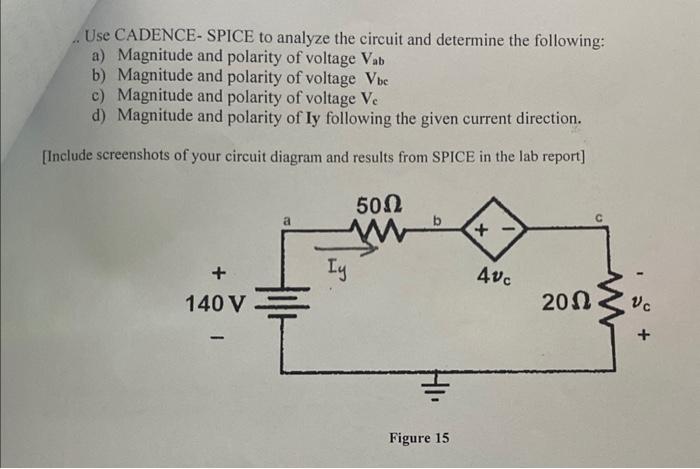 Solved Use CADENCE-SPICE to analyze the circuit and | Chegg.com