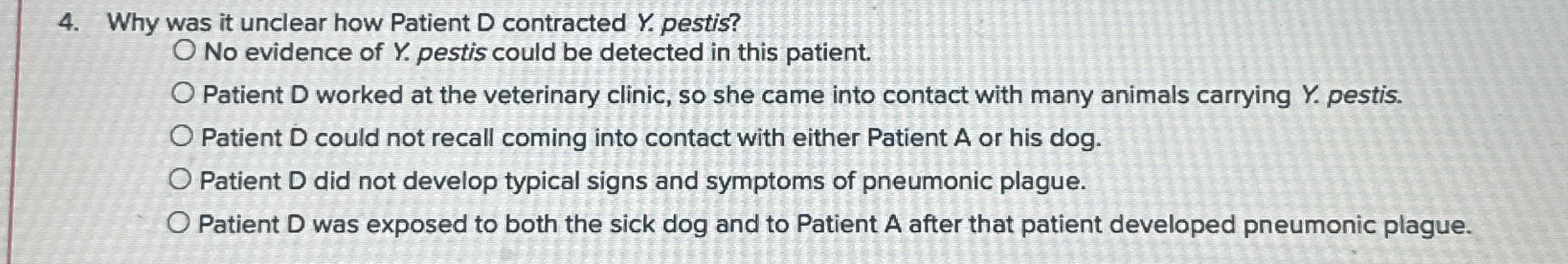 Solved Why was it unclear how Patient D contracted Y. | Chegg.com