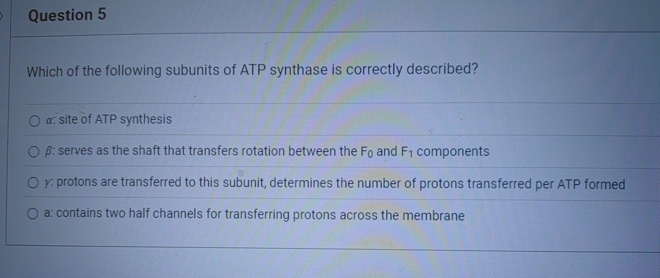 Solved Question 5Which of the following subunits of ATP | Chegg.com