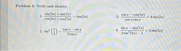 Solved Problem 5: Verify each identity. 1. | Chegg.com