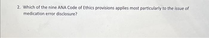Solved 2. Which of the nine ANA Code of Ethics provisions | Chegg.com