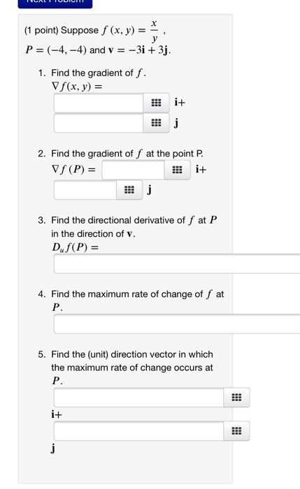 Solved (1 point) Suppose f (x, y) = , P= (-4,-4) and v = -3i | Chegg.com