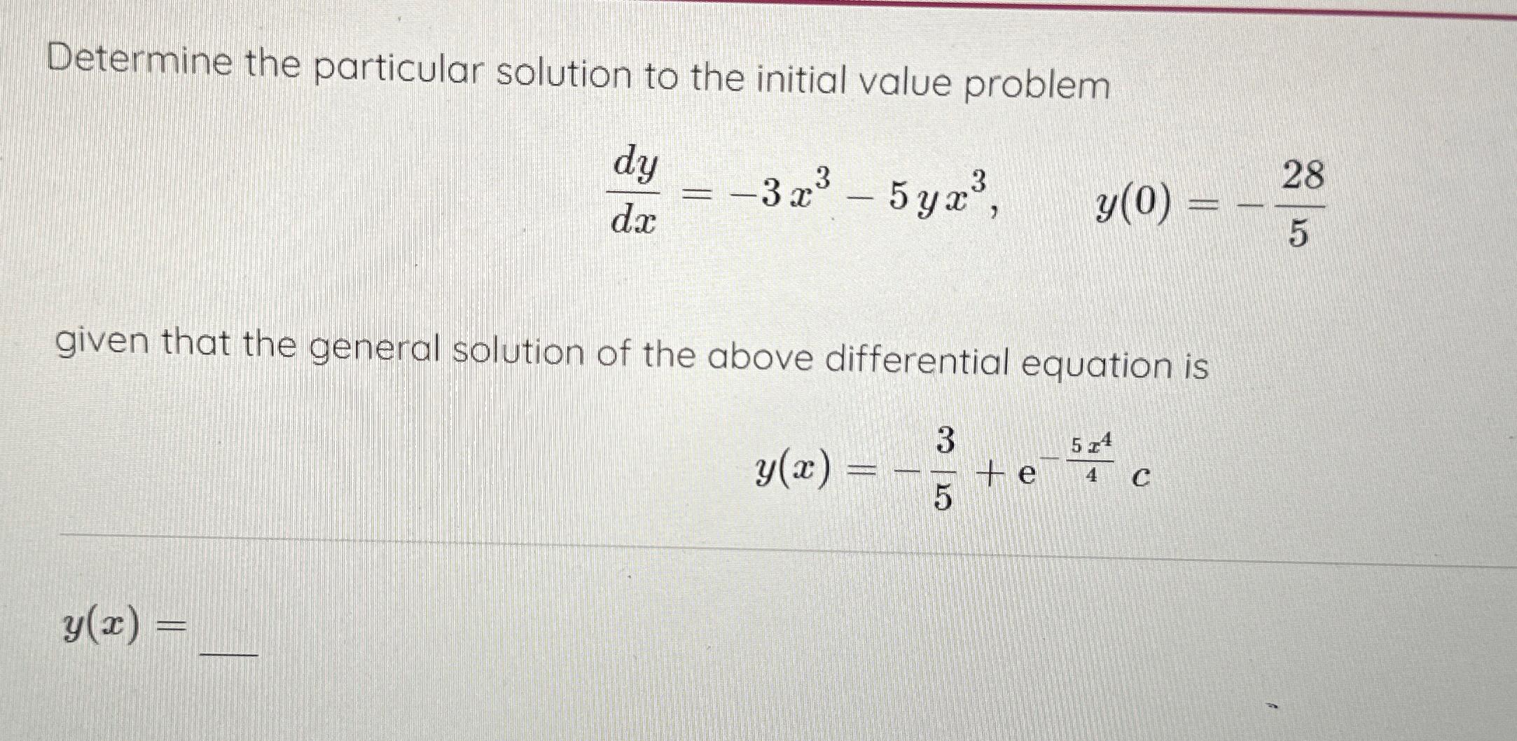 Solved Determine the particular solution to the initial | Chegg.com