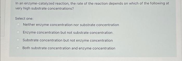 Solved In an enzyme-catalyzed reaction, the rate of the | Chegg.com