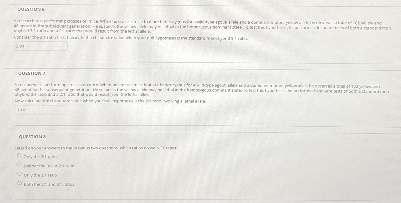 Solved QUESTION 6 ﻿ohybrid 3:1 ﻿ratio and a 2:1 ﻿ratio that | Chegg.com
