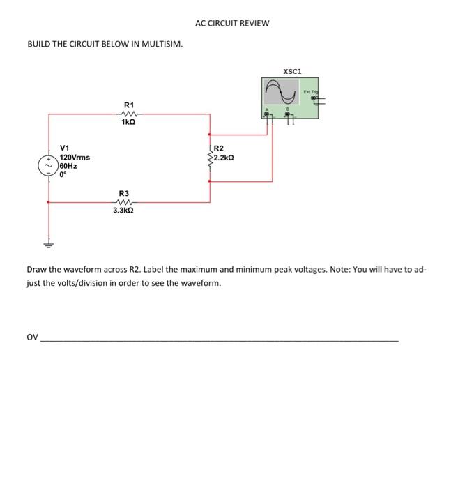 Solved BUILD THE CIRCUIT BELOW IN MULTISIM. Draw the | Chegg.com
