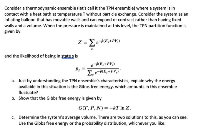 Solved Consider a thermodynamic ensemble (let's call it the | Chegg.com