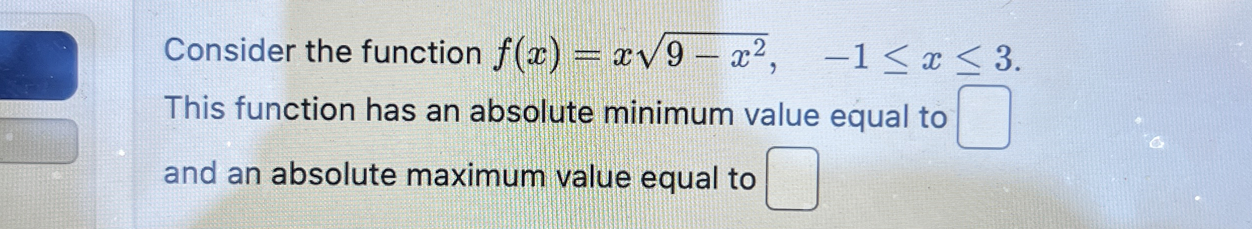 Solved Consider the function f(x)=x9-x22,-1≤x≤3 ﻿This | Chegg.com