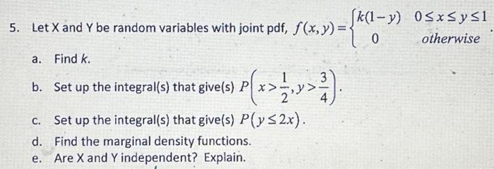 Solved 5. Let X and Y be random variables with joint pdf, | Chegg.com